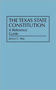 The Texas State Constitution: A Reference Guide